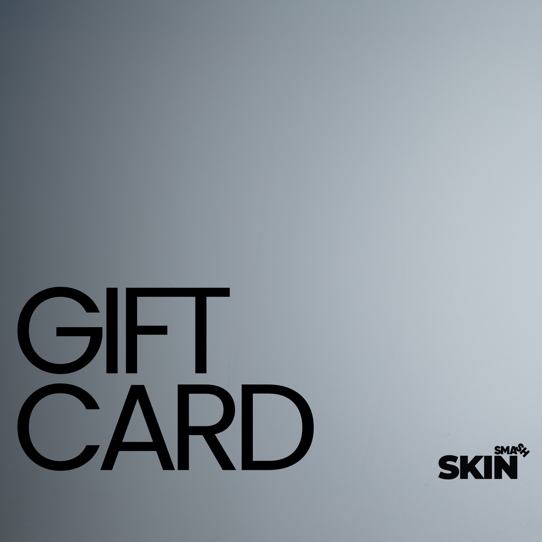 SMASH GIFT VOUCHER – SMASH SKIN
