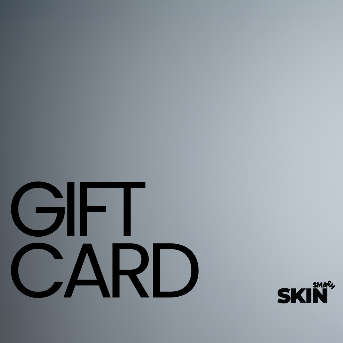 SMASH GIFT VOUCHER – SMASH SKIN